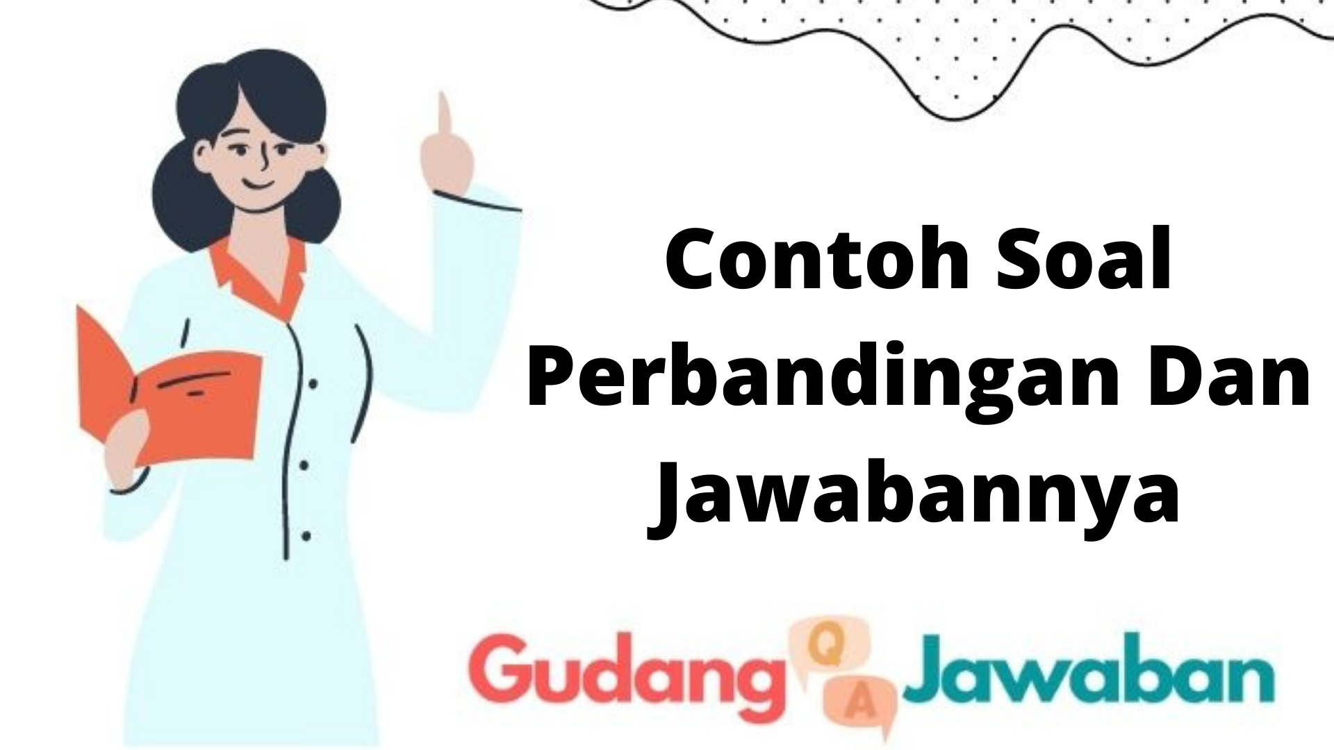 Contoh Soal Perbandingan Dan Jawabannya - Guru Bebas